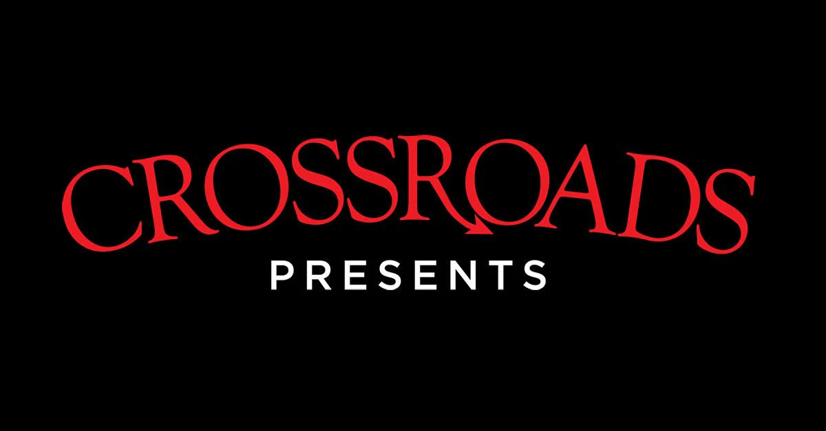 Official Crossroads Presents™ Website – Buy Tickets | Crossroads Presents
